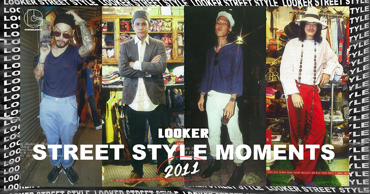 LOOKER STREET STYLE MOMENTS OF 2011