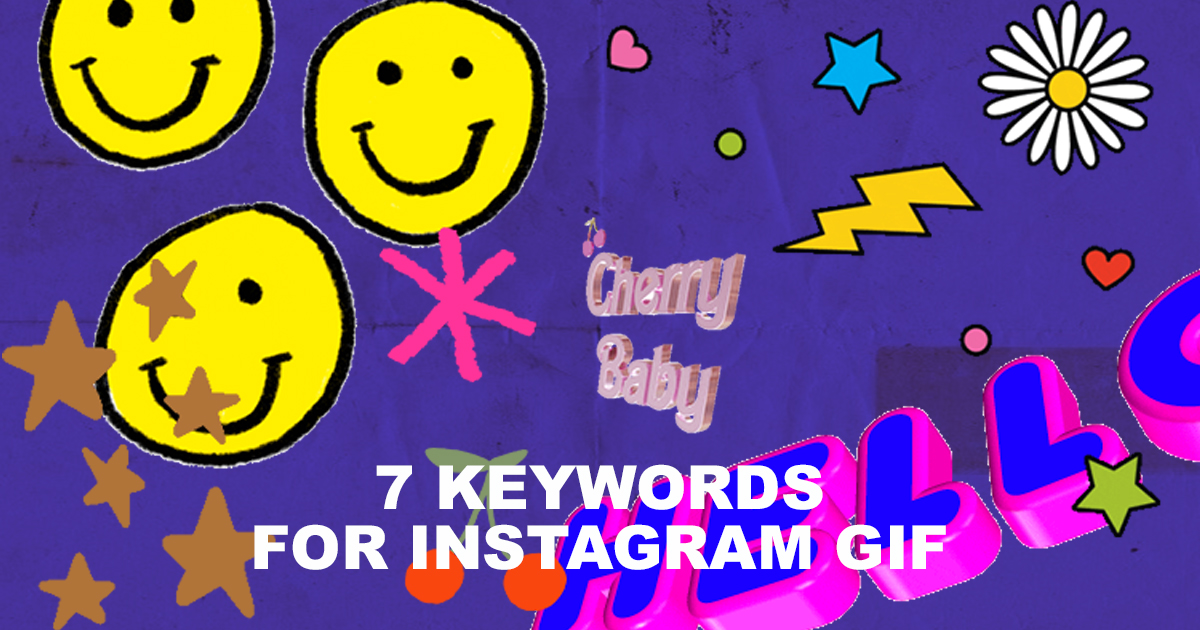 7 KEYWORDS GIF ตกแต่ง IG STORY ให้น่ารัก น่าหยิก!