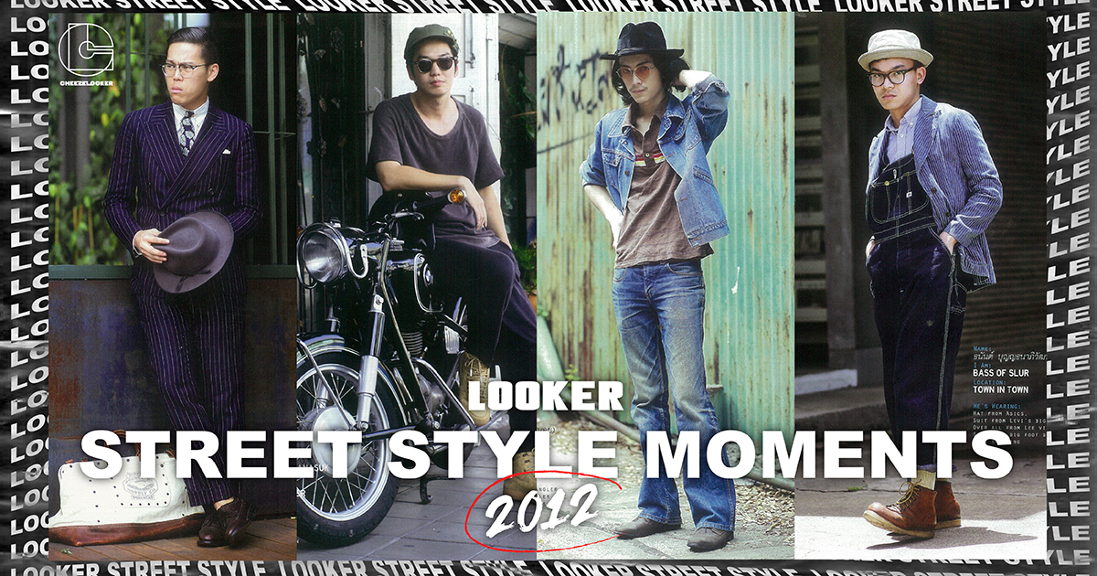 LOOKER STREET STYLE MOMENTS OF 2012