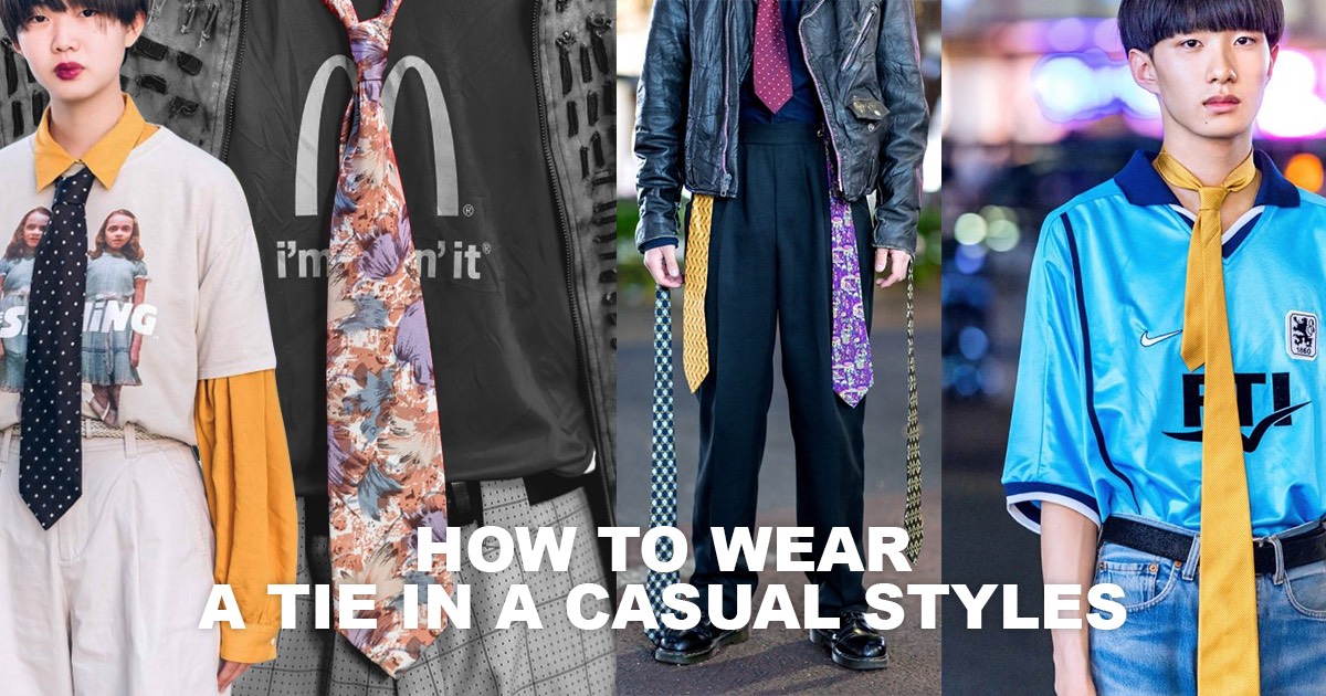 HOW TO WEAR A TIE IN A CASUAL STYLES