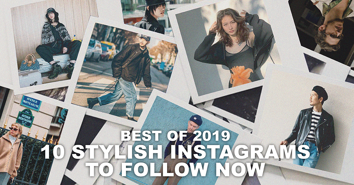 "10 STYLISH INSTAGRAMS TO FOLLOW NOW" อัพเดตไอจีของคุณ ด้วยคนที่เราคัด ...