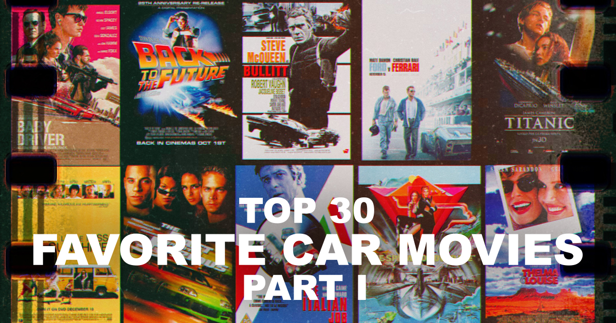 TOP 20 FAVORITE CAR MOVIES - PART I รถยนต์คันโปรดกับสุดยอดภาพยนตร์ที่ ...